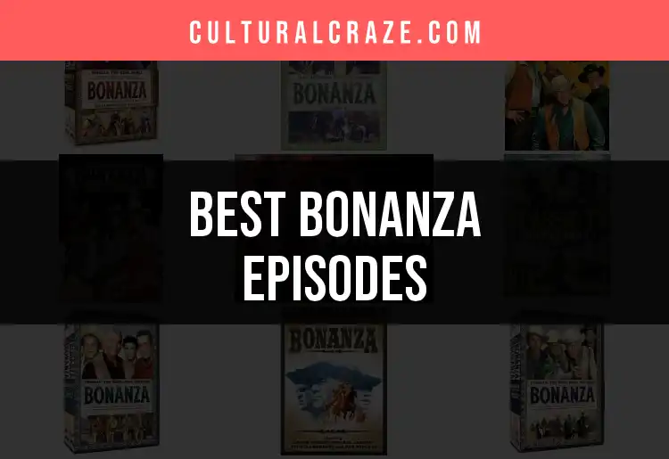 Top 10 Bonanza Episodes You Need to Watch