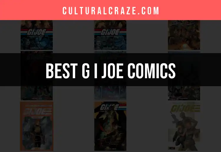 11 Must-Read G I Joe Comics for Every Fan